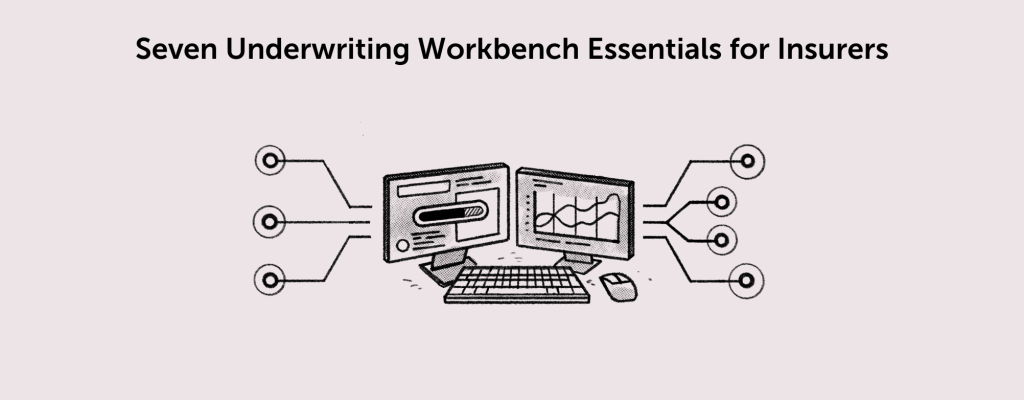 Seven Underwriting Workbench Essentials | INSLY