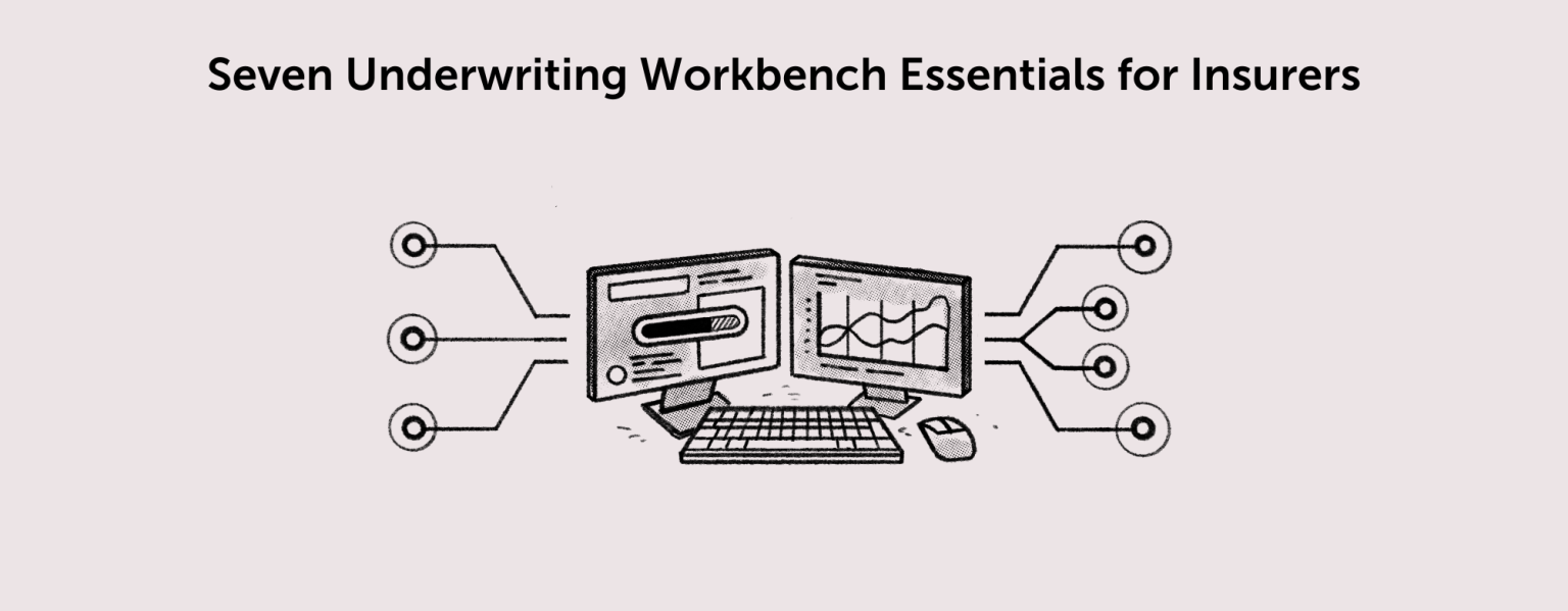 Seven Underwriting Workbench Essentials | INSLY