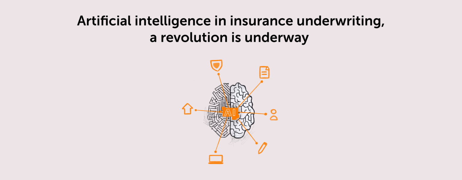 Artificial intelligence in insurance underwriting | A revolution is ...