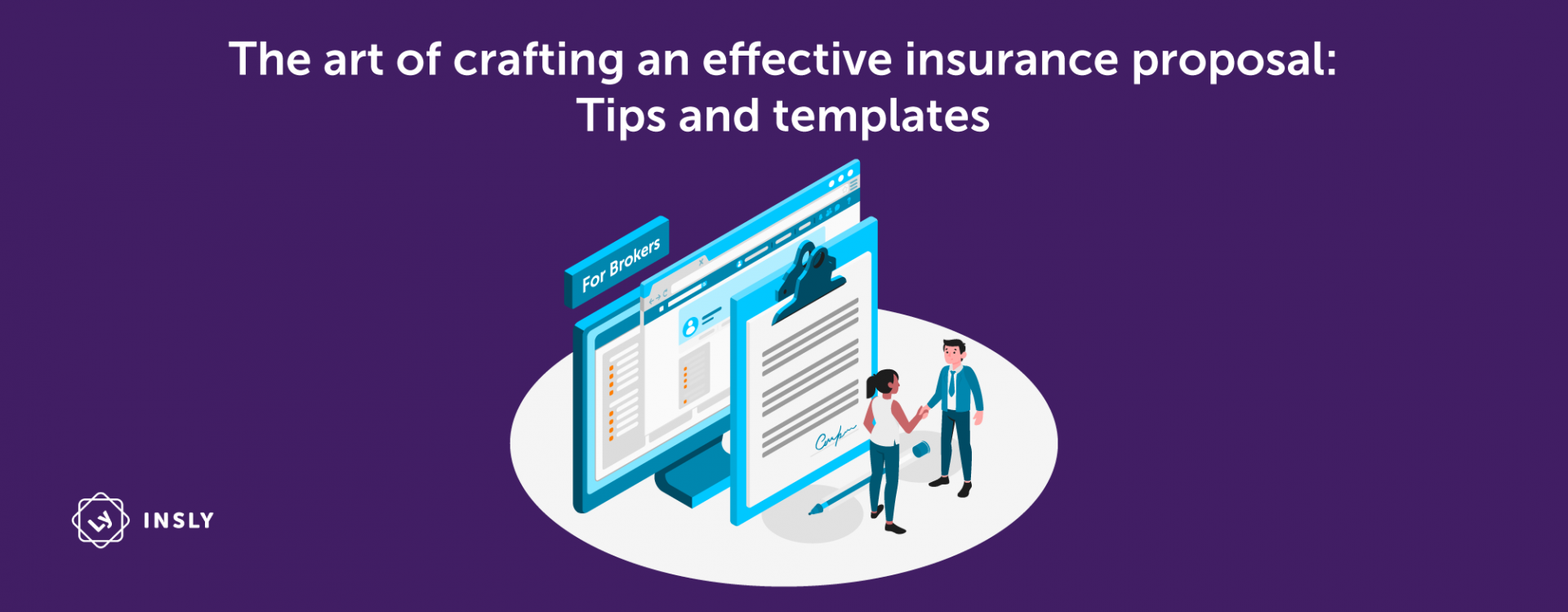 The art of crafting an effective insurance proposal | Insly