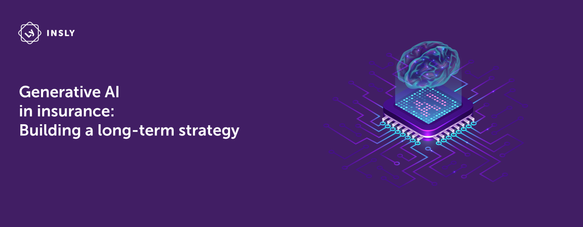 Generative AI in insurance | Building a long-term AI strategy