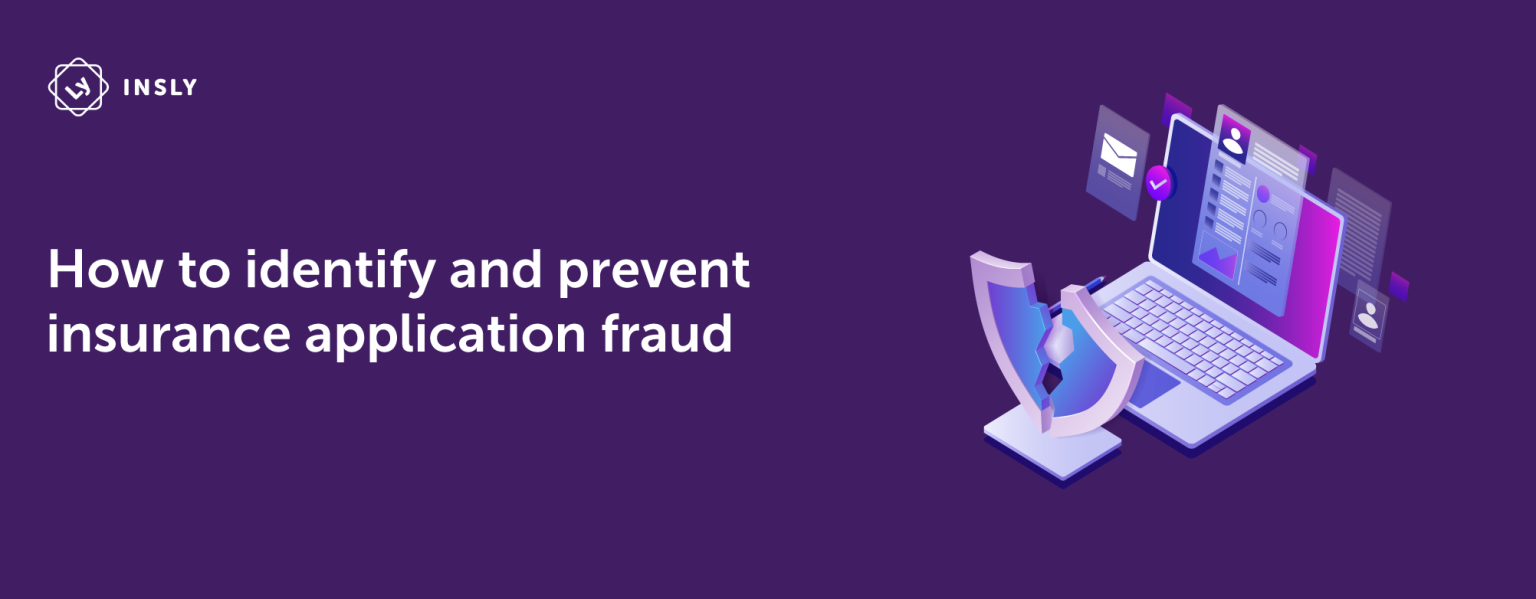 Insurance application fraud | How to spot it and stop it | Insly