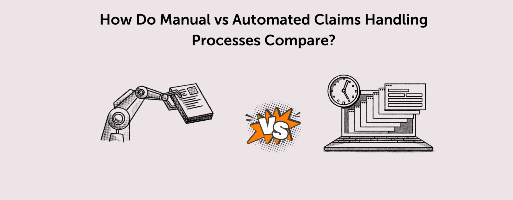 Claims Handling Processes: Manual vs Automated | Insly